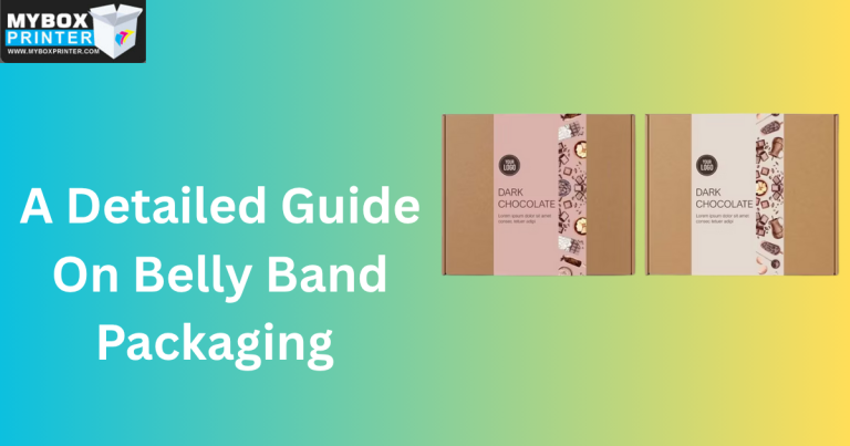 A Detailed Guide On Belly Band Packaging – MyBoxPrinter.com