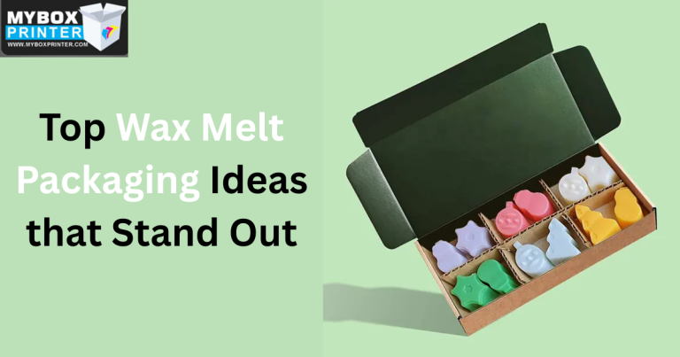 Top Wax Melt Packaging Ideas that Stand Out – MyBoxPrinter.com