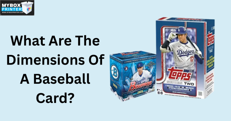 What Are The Dimensions Of A Baseball Card? – MyBoxPrinter.com